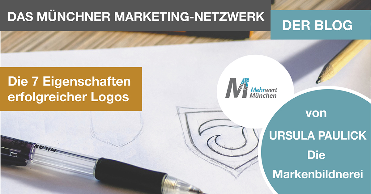 Die 7 Eigenschaften erfolgreicher Logos - Mehrwert München